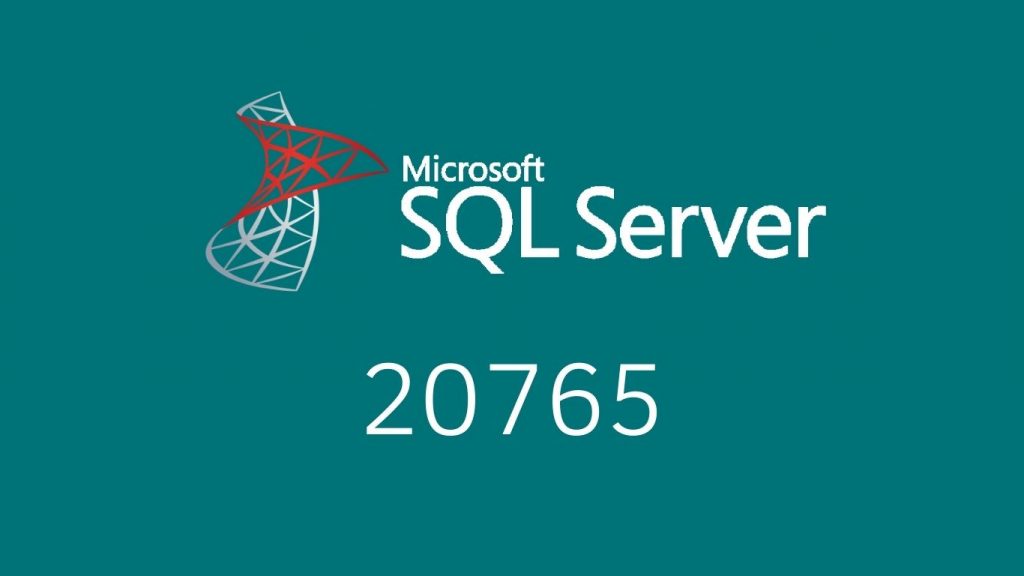 20765: Provisioning SQL Databases