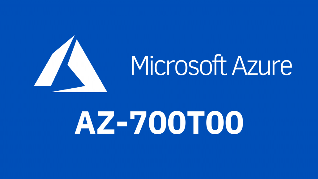 AZ-700T00 Diseño e implementación de soluciones para Redes de Microsoft ...