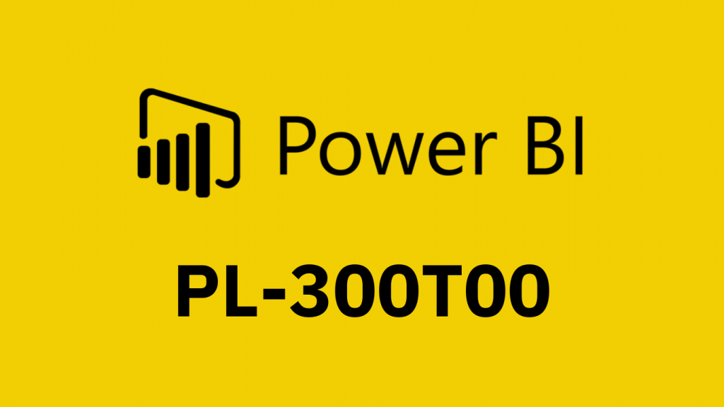 PL-300T00: Microsoft Power BI Data Analyst